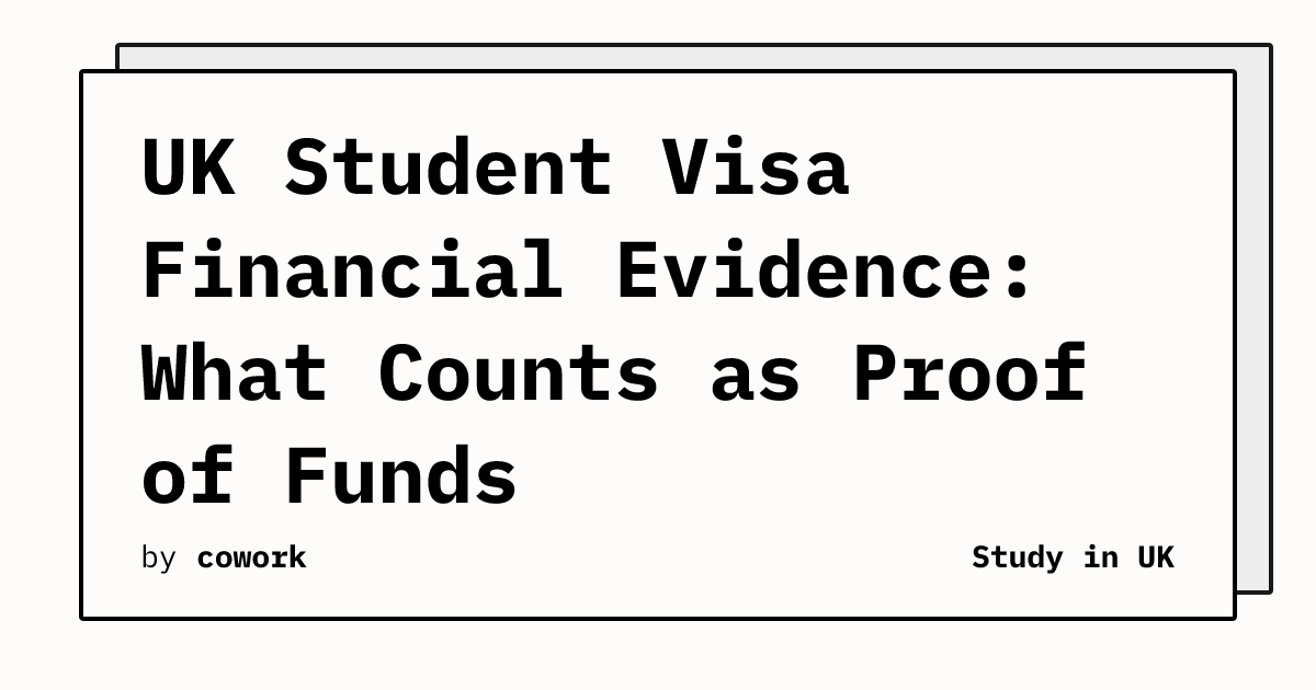 UK Student Visa Financial Evidence: What Counts as Proof of Funds ...