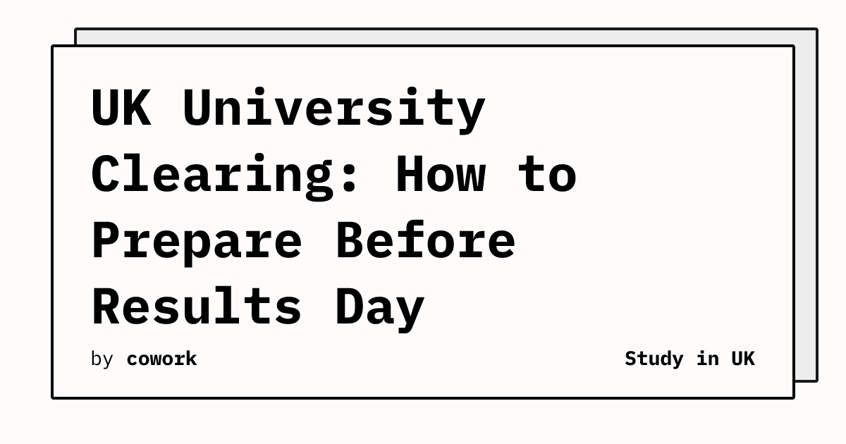 UK University Clearing: How to Prepare Before Results Day | Study in UK
